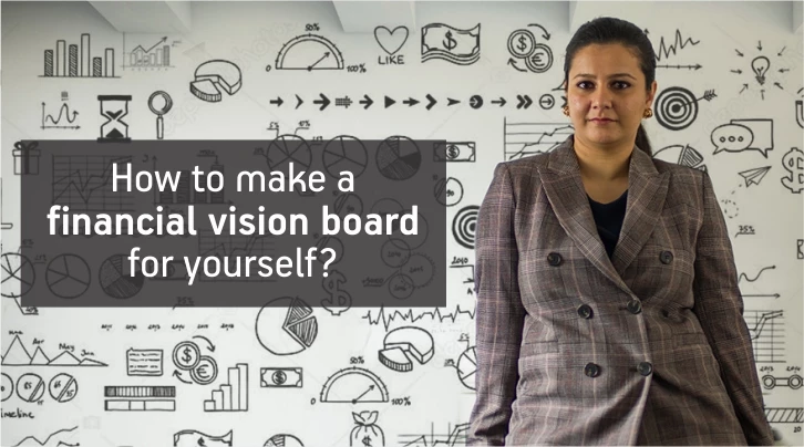 How to make a financial vision board for yourself?