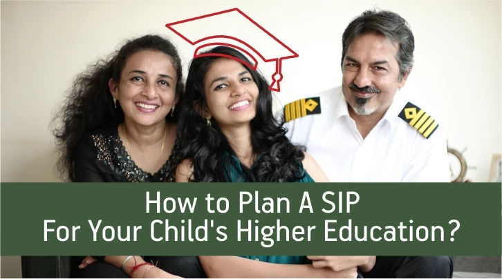 How to Plan SIP for Your Child's Higher Education