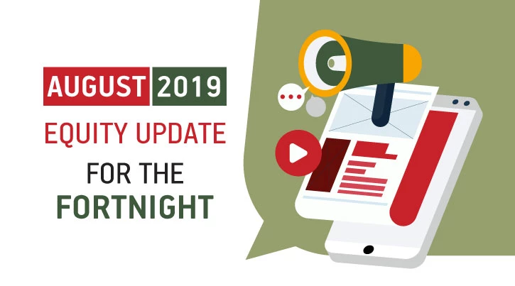 equity-update-for-the-fortnight-august-2019-ii-header.webp